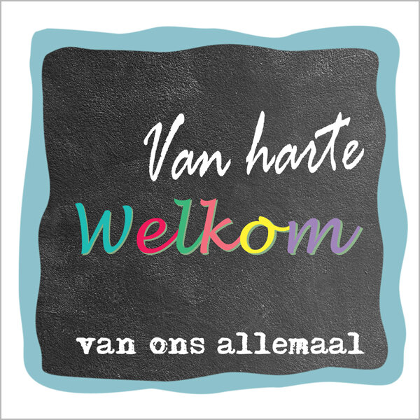 wenskaart muller wenskaarten - van harte welkom van ons allemaal | muller wenskaarten ...